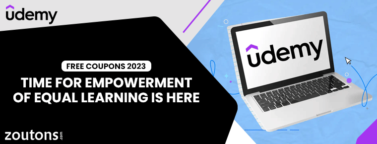 Udemy Free Coupons (July 2023): Time For Empowerment Of Equal Learning ...