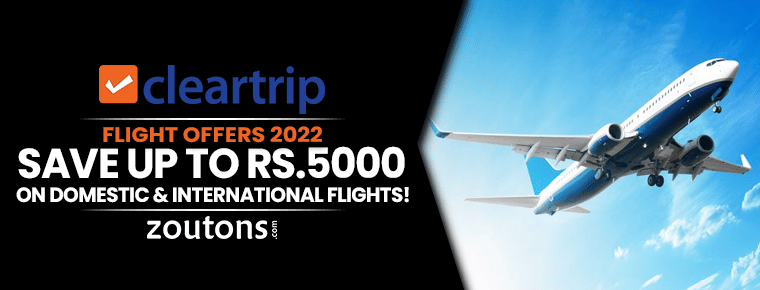 Cleartrip Coupons & Offers: Rs.10000 Cashback | Promo codes July 2022