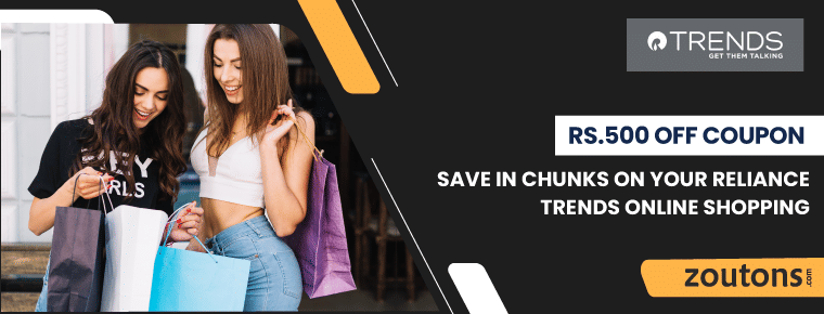 Reliance Trends Offers, Coupons: Flat 50% Off Promo Code August 2023