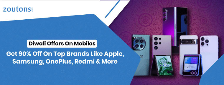 Diwali Offers On Mobiles | Get 90% Off On Top Brands Like Apple ...