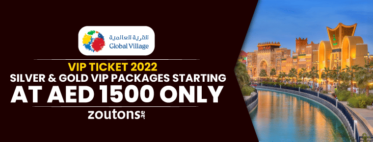 Global Village VIP Ticket (November2022): Avail Silver And Gold VIP ...