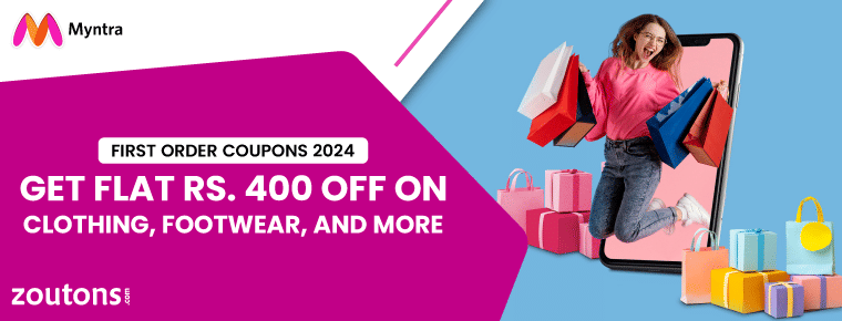 Myntra First Order Coupons | Flat Rs. 200 Off On First Purchases