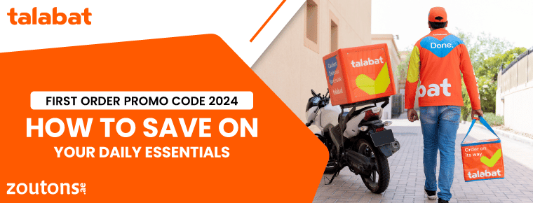 Talabat First Order Promo Code 2024 | Deals And Discounts on Your Daily ...