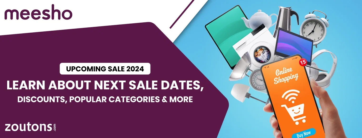Meesho Upcoming Sale 2024 | Learn About Next Sale Dates, Discounts ...
