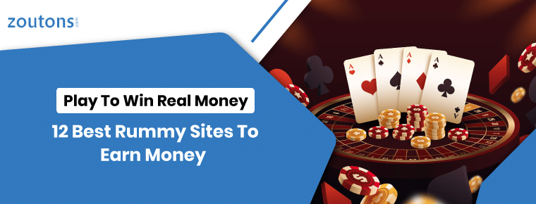 Best Rummy Sites To Earn Money | Win Real Money