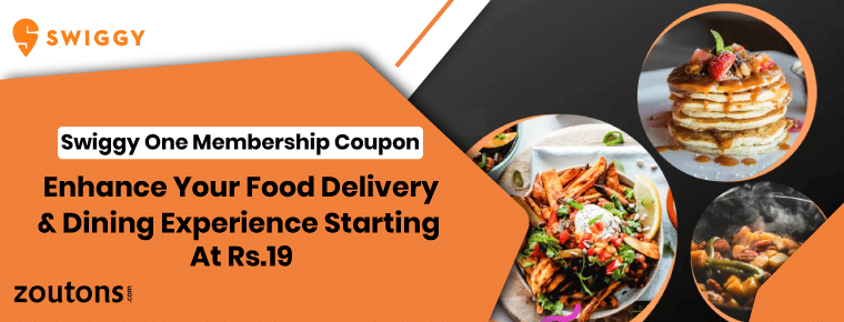 Swiggy One Membership Coupon | Get Your Food Delivery & Dineout ...